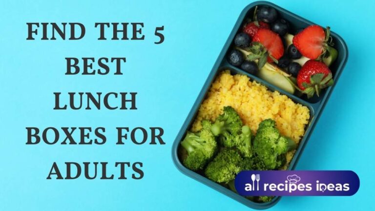Best Lunch Boxes for Adults 2026 – Top Picks for Everyday Use